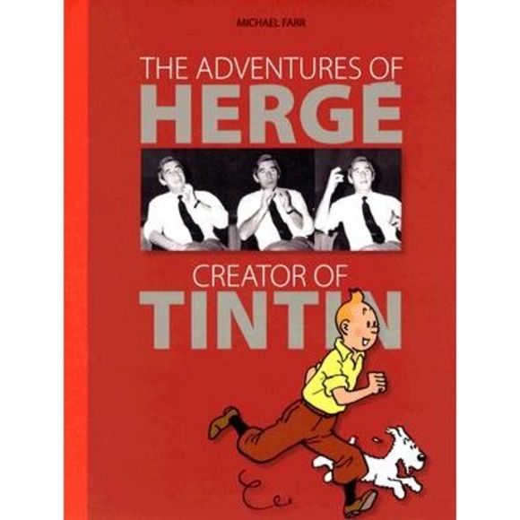 Michael Farr | Other | The Adventures Of Herge Creator Of Tintin ...